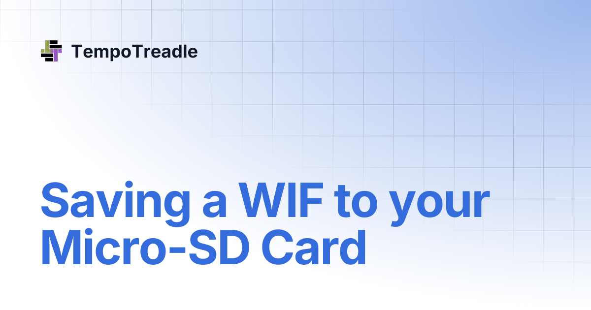 Saving a WIF to your Micro-SD Card | TempoTreadle